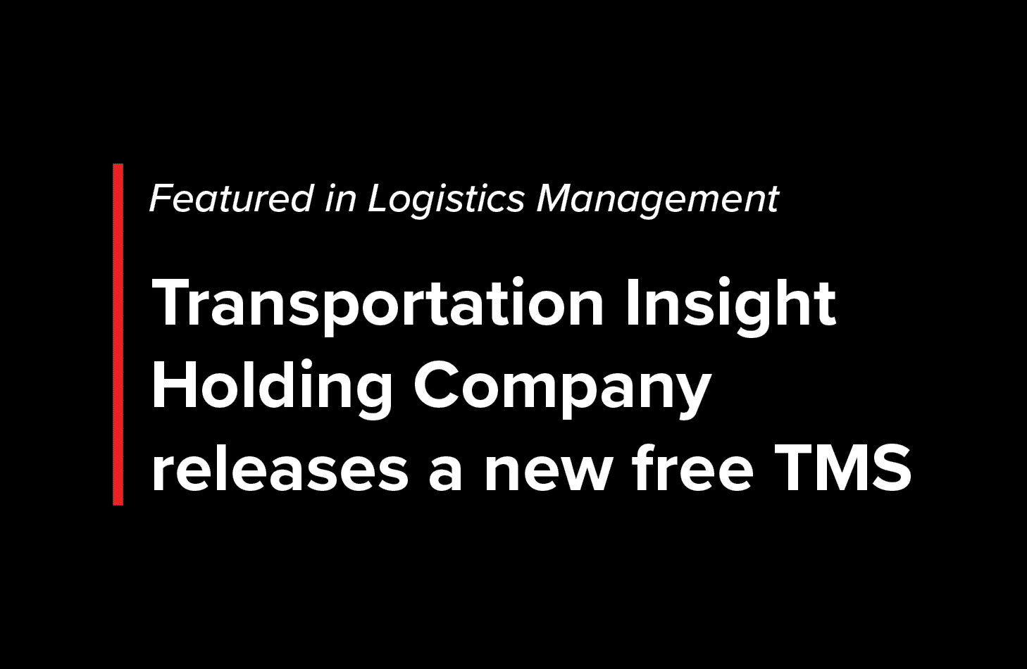 Transportation Insight Holding Company Releases A New Free TMS